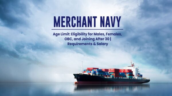 Best Merchant Navy Courses after 10th & 12th | DG Shipping Approved Courses